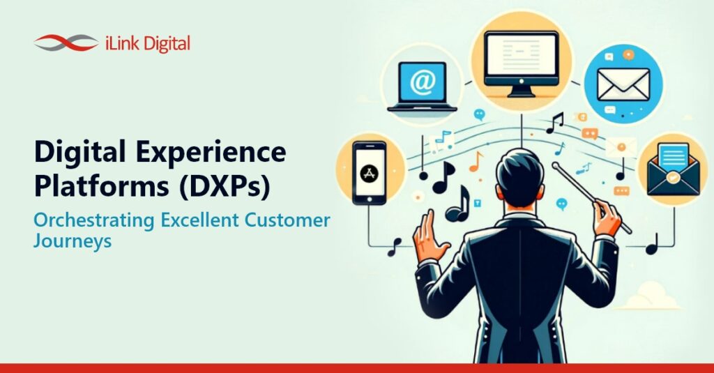 Digital Experience Services and Solutions - iLink Digital
